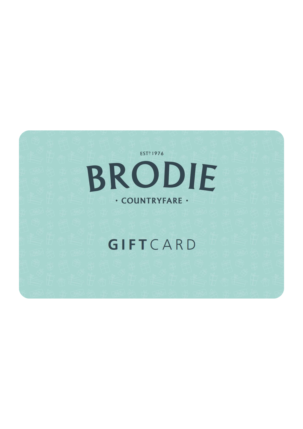 Brodie Countryfare Gift Card - In-Store Use Only | Brodie Countryfare